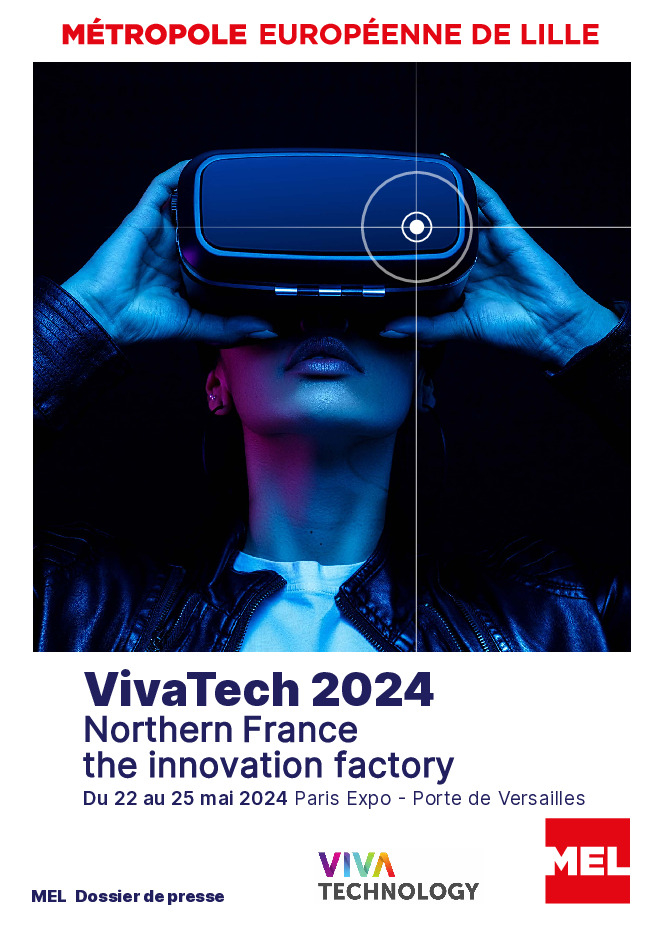 Dossier de presse - Vivatech 2024 : Nothern France, the innovation factory | Métropole ...